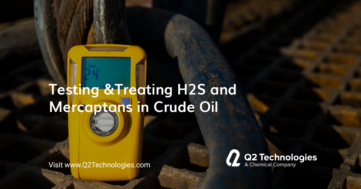 The Science of H2S Removal: Our Oilfield Chemical Solutions
